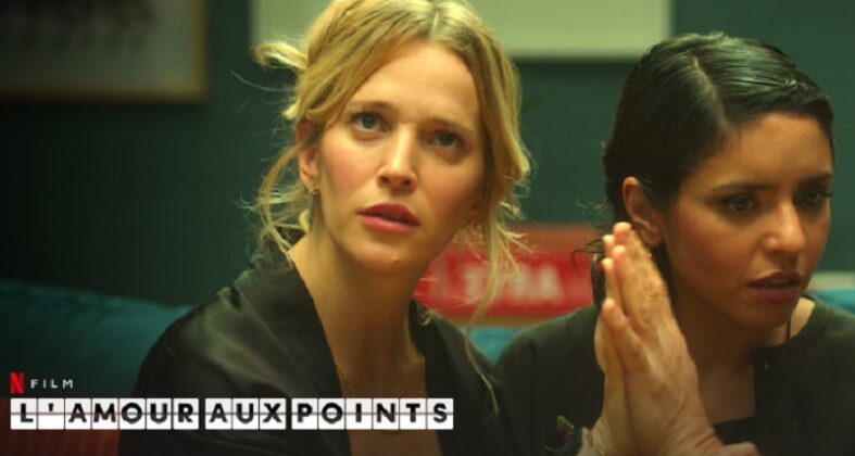 L’Amour aux Points 2 : Quelle date de sortie Netflix ? | Ayther