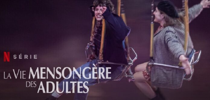 La Vie Mensongère des Adultes Saison 2 : Quelle date de sortie Netflix