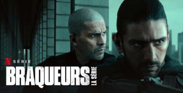 Braqueurs Saison 3 : Quelle date de sortie Netflix ? | Ayther