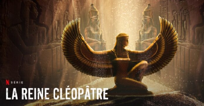 La Reine Cléopâtre Saison 2 : Quelle date de sortie Netflix ? - CultActu
