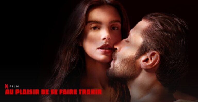 Au Plaisir de se faire Trahir : Quelle date et heure de sortie Netflix ? | Ayther