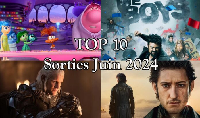 TOP 10 des sorties cinéma, séries & films en Juin 2024