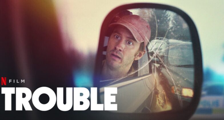 Trouble 2 : Quelle date de sortie Netflix ? Une suite prévue ? | Ayther